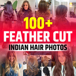 100+ Feather Cut for Long Hair Indian (2026) - TailoringinHindi